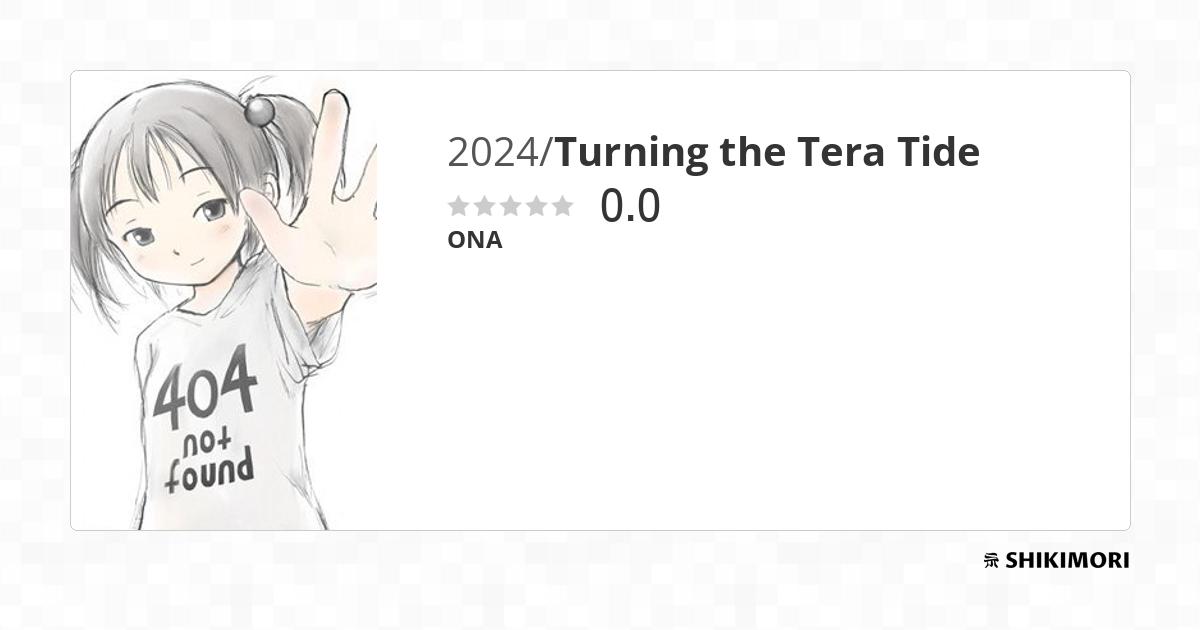 Turning the Tera Tide / Аниме
